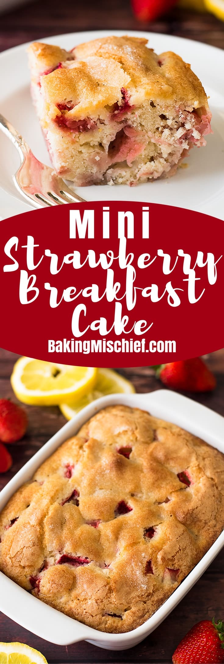 Mini Strawberry Breakfast Cake - Baking Mischief