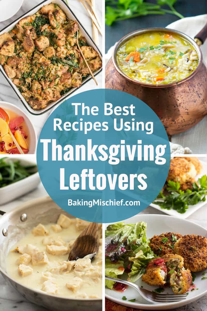 Recipes Using Thanksgiving Leftovers - Baking Mischief
