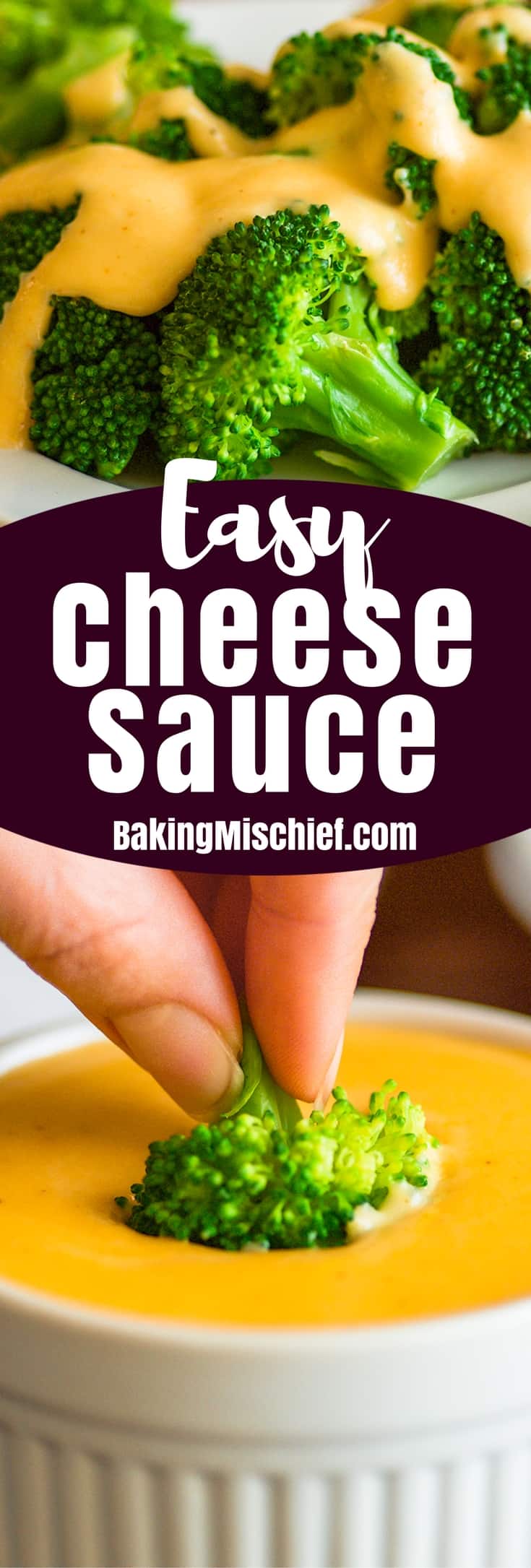 Easy Homemade Cheese Sauce - Baking Mischief