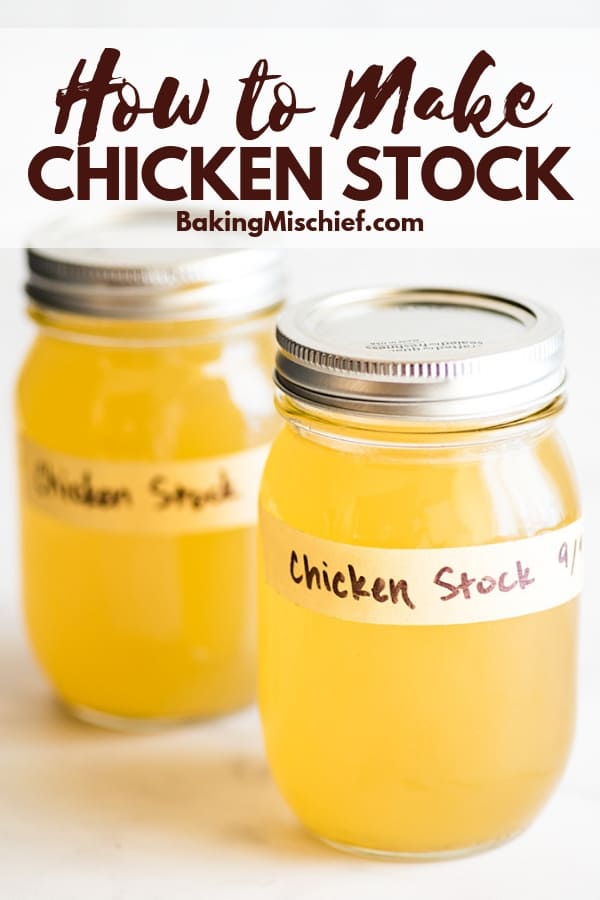 How to Make Chicken Stock - Baking Mischief